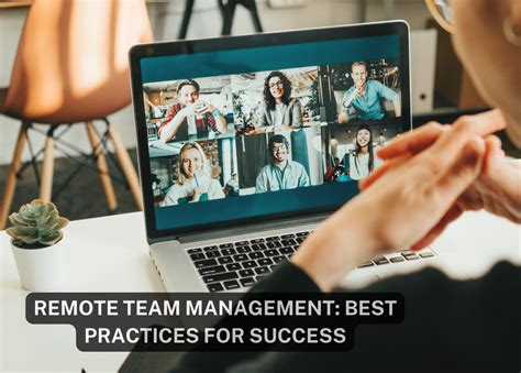 Remote Team Management Best Practices For Success