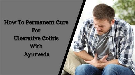 How To Permanent Cure For Ulcerative Colitis With Ayurveda
