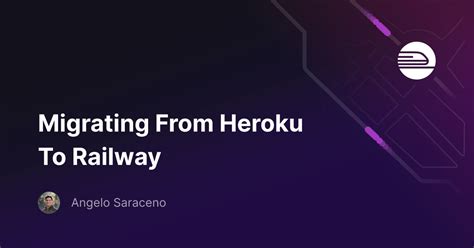 Migrating From Heroku To Railway