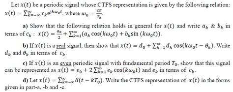 solved let x t be a periodic signal whose ctfs