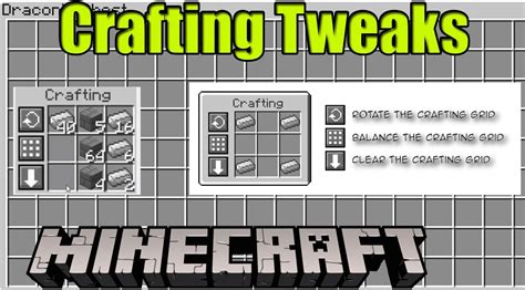 Crafting Tweaks Mod Rotate Or Clear The Crafting Matrix At The Press Of A Button
