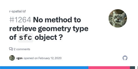 No Method To Retrieve Geometry Type Of `sfc` Object · Issue 1264 · R Spatialsf · Github