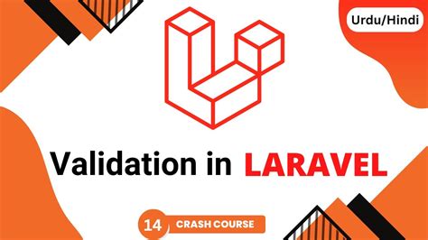 Mastering Validation In Laravel Show Custom Messages Of Laravel Validation Youtube