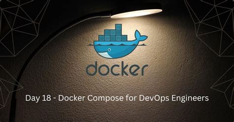 Mudit Mathur On Linkedin Day 18 — Docker Compose For Devops Engineers