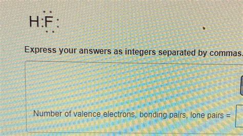 [solved] State The Number Of Valence Electrons Bonding Pairs And Lone Course Hero