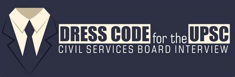Dress Code For The UPSC Civil Services Board Interview BYJUS