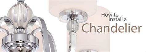 Learn How To Install A Chandelier From LightingDirect Learn How To Install A Chandelier From LightingDirect
