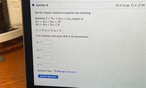 Solved Use The Simplex Method To Maximize The Following