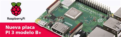 Raspberry Pi 3bplus R 14 Ghz 1 Gb Ram 64 Bit Quad Core Processor