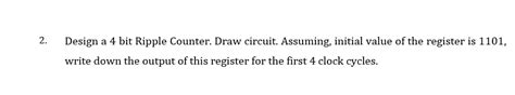 Solved Design A Bit Ripple Counter Draw Circuit Chegg
