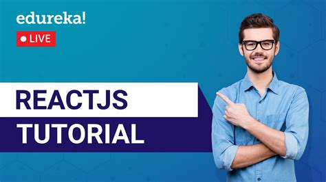 React JS Tutorial For Beginners Learn React Js React Js Training Edureka ReactJS Live