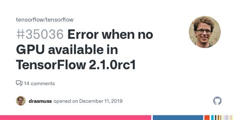 Error When No Gpu Available In Tensorflow 210rc1 · Issue 35036