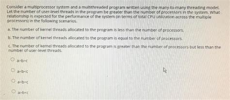 solved consider a multiprocessor system and a multithreaded