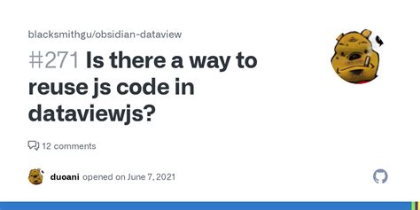 Is There A Way To Reuse Js Code In Dataviewjs · Issue 271 · Blacksmithguobsidian Dataview