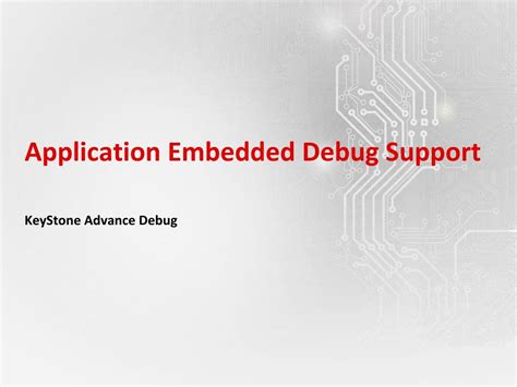 Ppt Keystone Advance Debug Powerpoint Presentation Free Download Id1575776