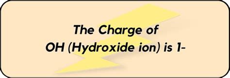 What Is The Charge Of Oh Hydroxide Ion And Why