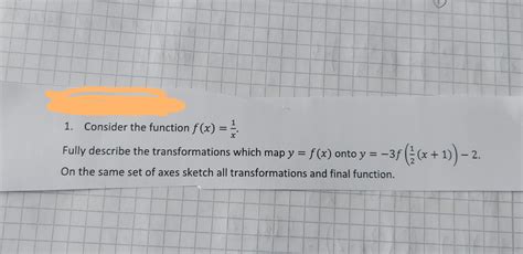 Hi So I Have A Problem That I Have To Solve And I Understand The Transformations But I Dont