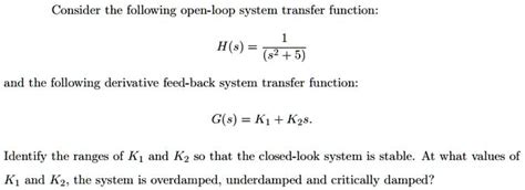Consider The Following Open Loop System Transfer Function 1 Hsts25 And