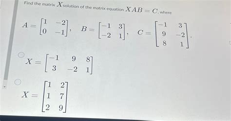 Find The Matrix X Solution Of The Matrix Equation Chegg Com