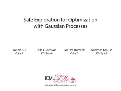 Ppt Safe Exploration For Optimization With Gaussian Processes Yanan Sui Powerpoint