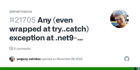 Any Even Wrapped At Trycatch Exception At Net9 Macos Tfm Terminates Application In Debug