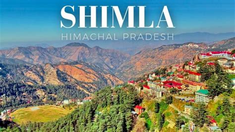Top 10 Must Visit Beautiful Places In Shimla A Guide To Its Beauty