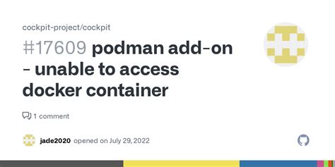 podman add on unable to access docker container · issue 17609 · cockpit project cockpit · github
