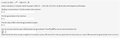 solved let f x e 5x kx for k 0 using a calculator