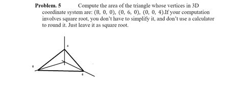 Solved Problem5 Compute The Area Of The Triangle Whose