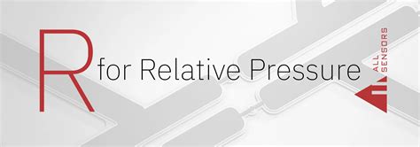 Glossary Relative Pressure All Sensors