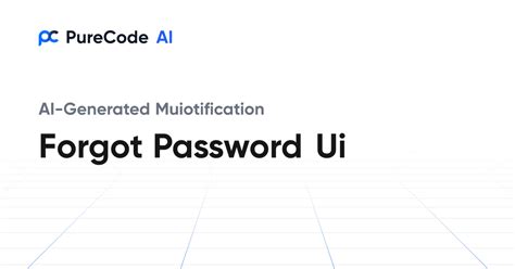 Build Great Muiotification Forgot Password Ui Components Faster Using Ai Tools