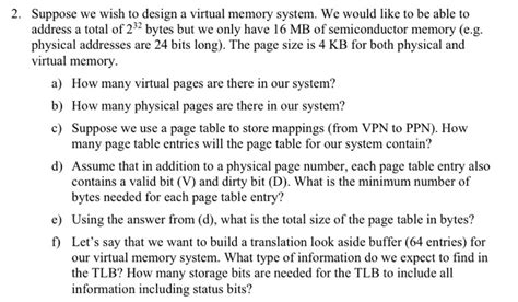 Solved 2 Suppose We Wish To Design A Virtual Memory System