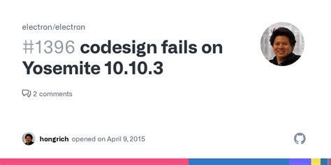 Codesign Fails On Yosemite 10103 · Issue 1396 · Electronelectron · Github