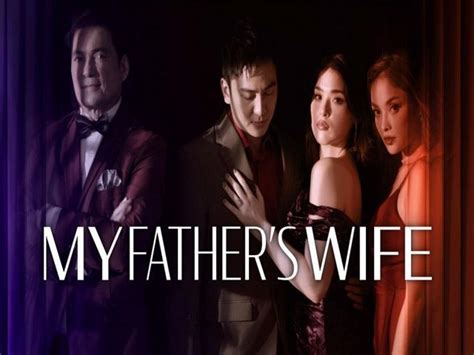 My Fathers Wife World Premiere Ngayong June 23 Gma Entertainment