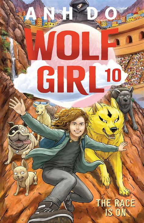 The Race Is On Wolf Girl 10 By Anh Do Goodreads