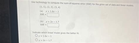 Solved Use Technology To Compute The Sum Of Squares Error
