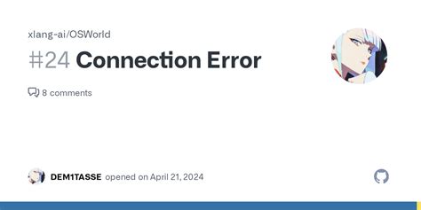 Connection Error · Issue 24 · Xlang Aiosworld · Github