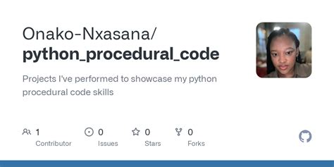 Github Onako Nxasanapythonproceduralcode Projects Ive Performed To Showcase My Python