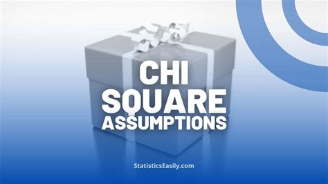 Assumptions For Chi Square Test Of Independence