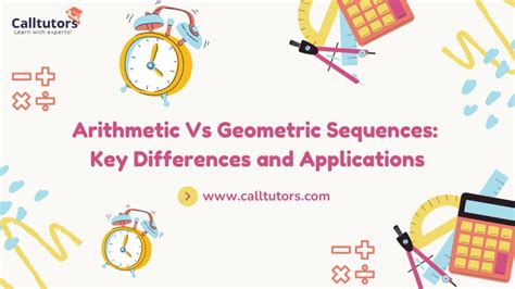 Arithmetic Vs Geometric Sequences Key Differences And Applications
