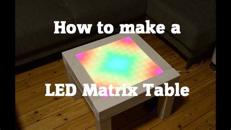 How To Make A Diy Led Matrix Table Youtube