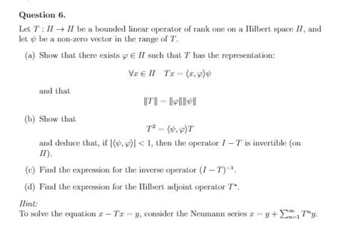 solved question 6 let t ii ii be a bounded linear