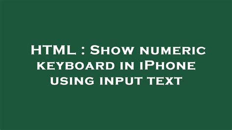 Html Show Numeric Keyboard In Iphone Using Input Text Youtube