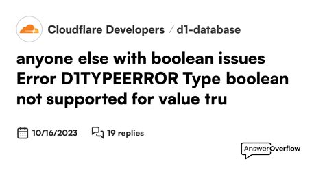 Anyone Else With Boolean Issues `error D1typeerror Type Boolean Not Supported For Value