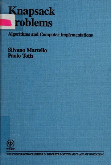 Knapsack Problems Algorithms And Computer Implementations Martello