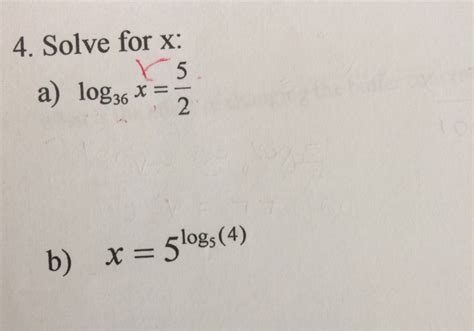 Solved Solve For X A Log X B X Logs Chegg Com