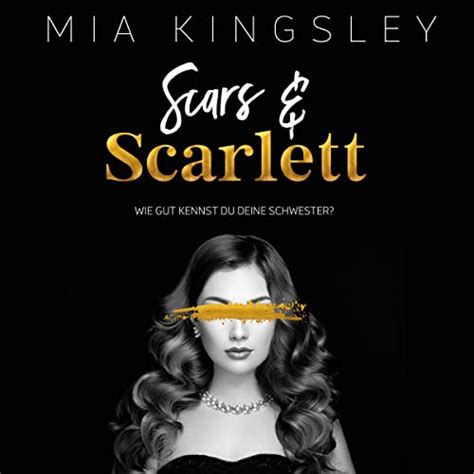 Scars And Scarlett Hörbuch Download Mia Kingsley Emilia Schilling