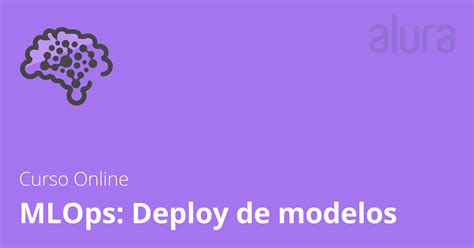 mlops deploy de modelos alura cursos online