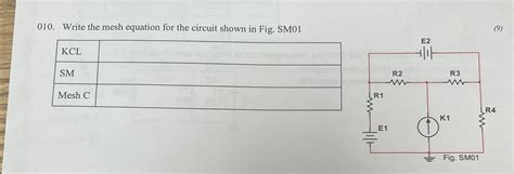 Solved Write The Mesh Equation For The Circuit Shown In Fig