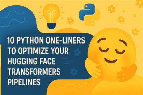 10 Python One Liners To Optimize Your Hugging Face Transformers Pipelines